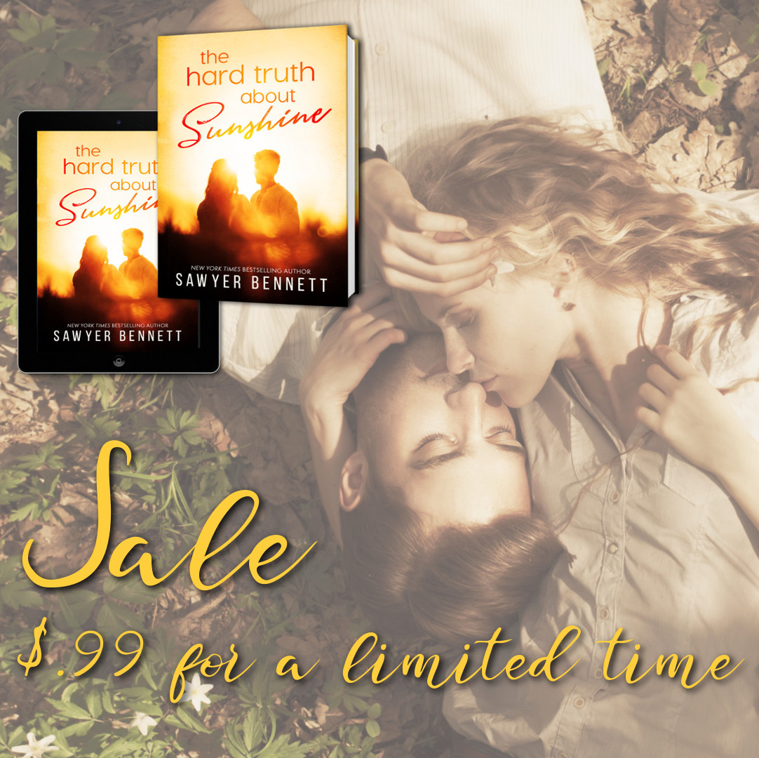 SALE! The Hard Truth About Sunshine is just #99cents for the FIRST. TIME. EVER. - Sawyer Bennett