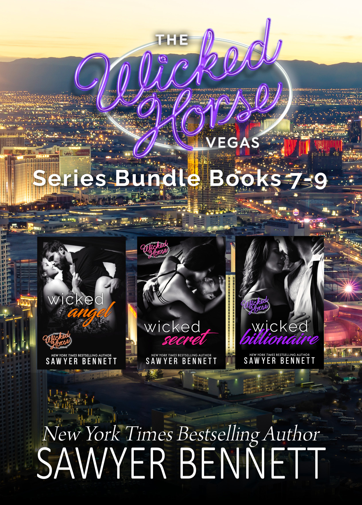 Wicked Horse Vegas Boxed Set Books 7-9 - Sawyer Bennett